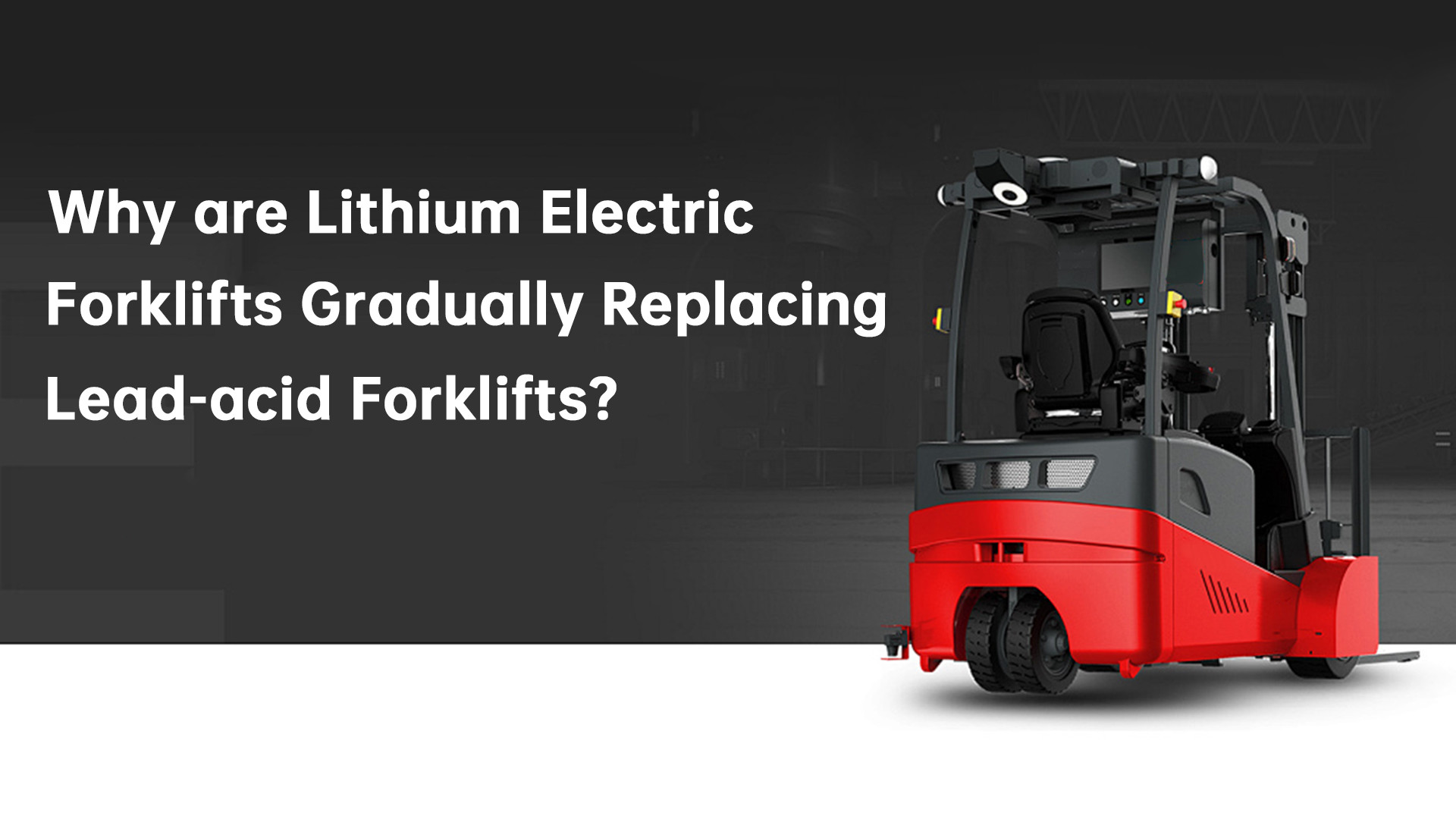Why are lithium electric forklifts gradually replacing lead-acid forklifts?