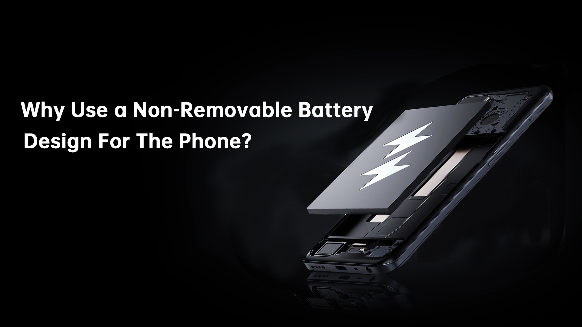 Why use a non-removable battery design for the phone?
